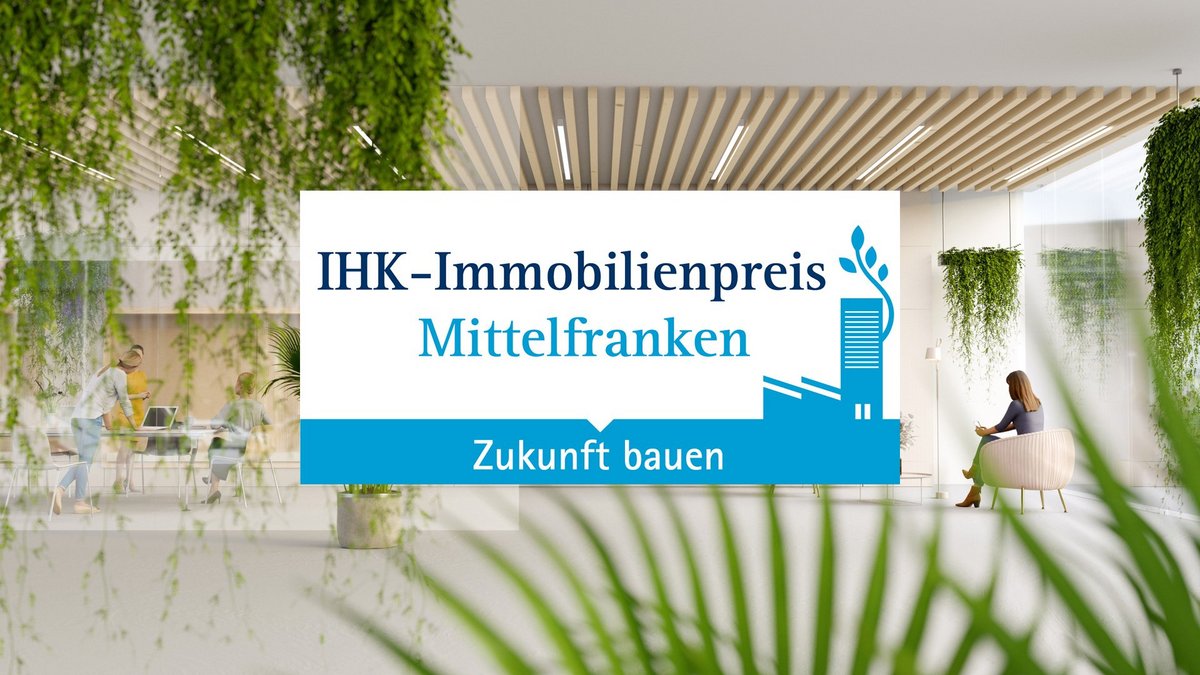 Bauwerke für die Zukunft gesucht | IHK Nürnberg für Mittelfranken